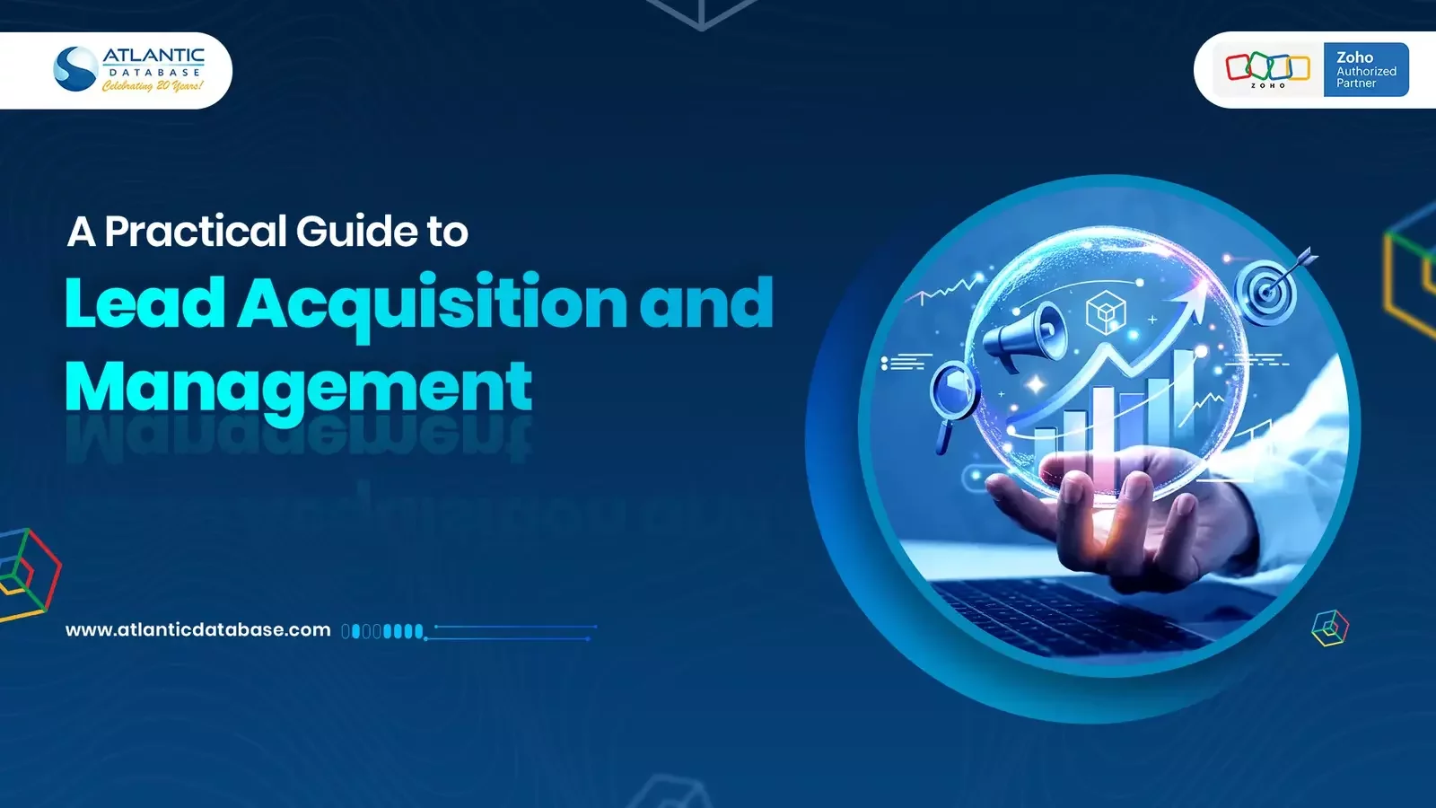 A Practical Guide to Lead Acquisition and Management | Atlantic Database